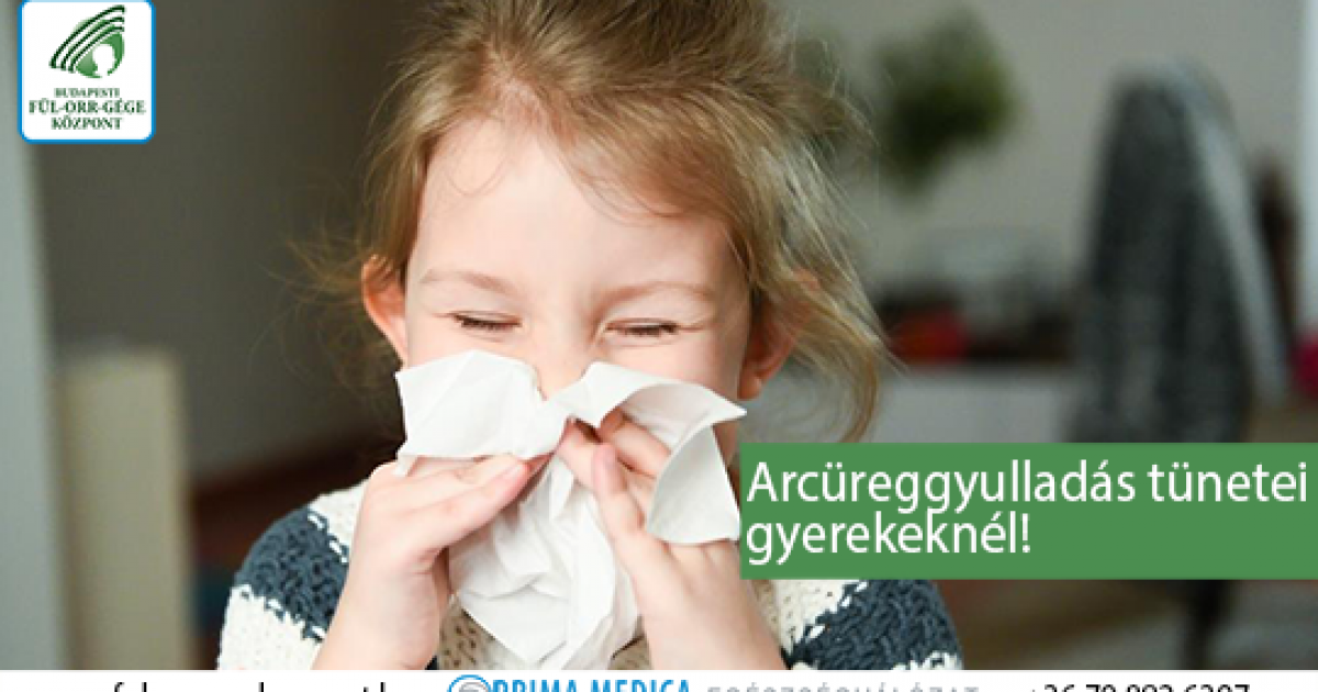 Arcüreggyulladás tünetei gyerekeknél